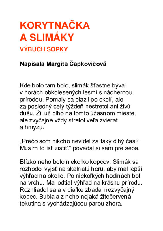 Korytnačka a slimáky (Výbuch sopky) | 1000 kníh - vydajte si knihu online Korytnačka a slimáky (Výbuch sopky) | 1000 kníh - vydajte si knihu online
